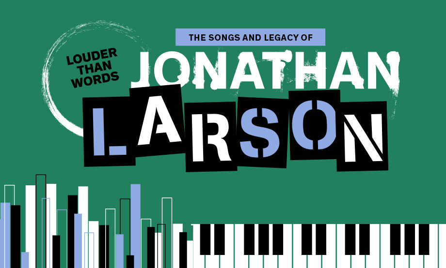 Louder Than Words: The Songs and Legacy of Jonathan Larson - The 92nd ...