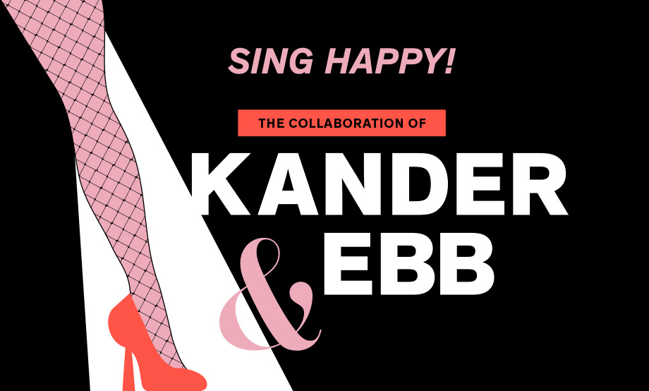 Sing Happy!: The Collaboration of Kander & Ebb / Sunday’s performance ...