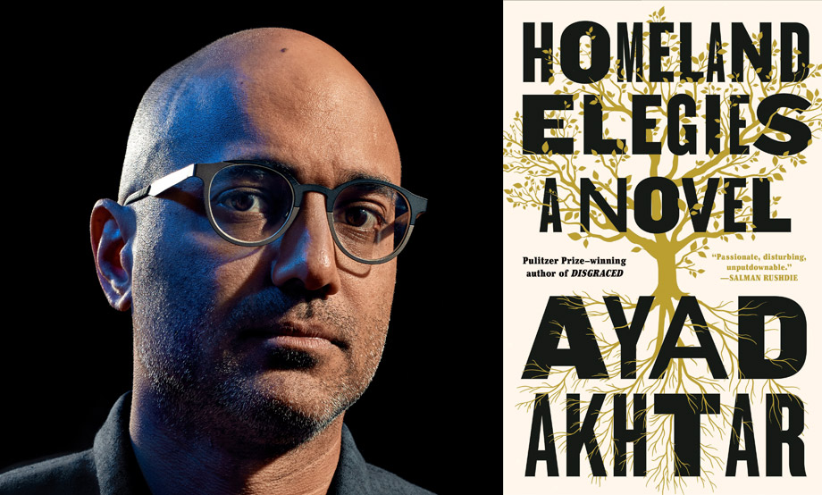 Ayad Akhtar: Homeland Elegies / A Conversation with Oskar Eustis - The ...